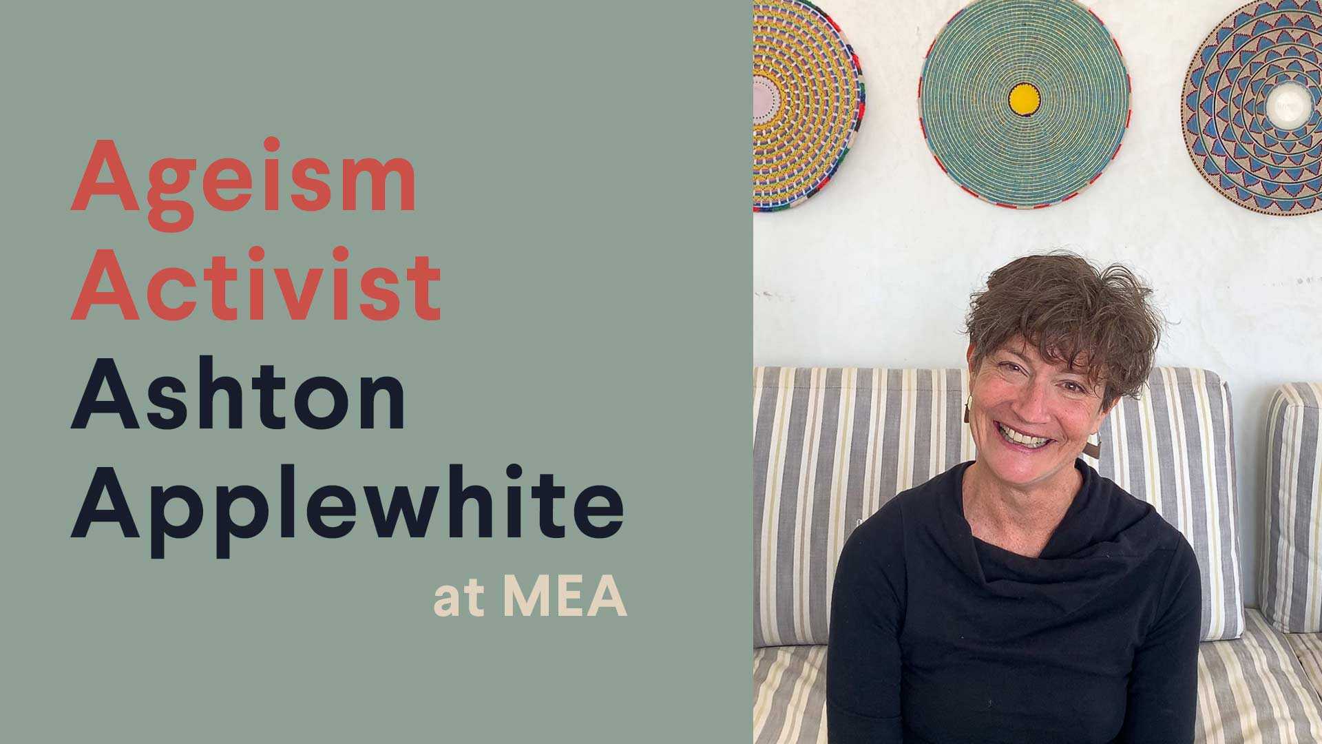Ageism Activist Ashton Applewhite at MEA. by Chip Conley