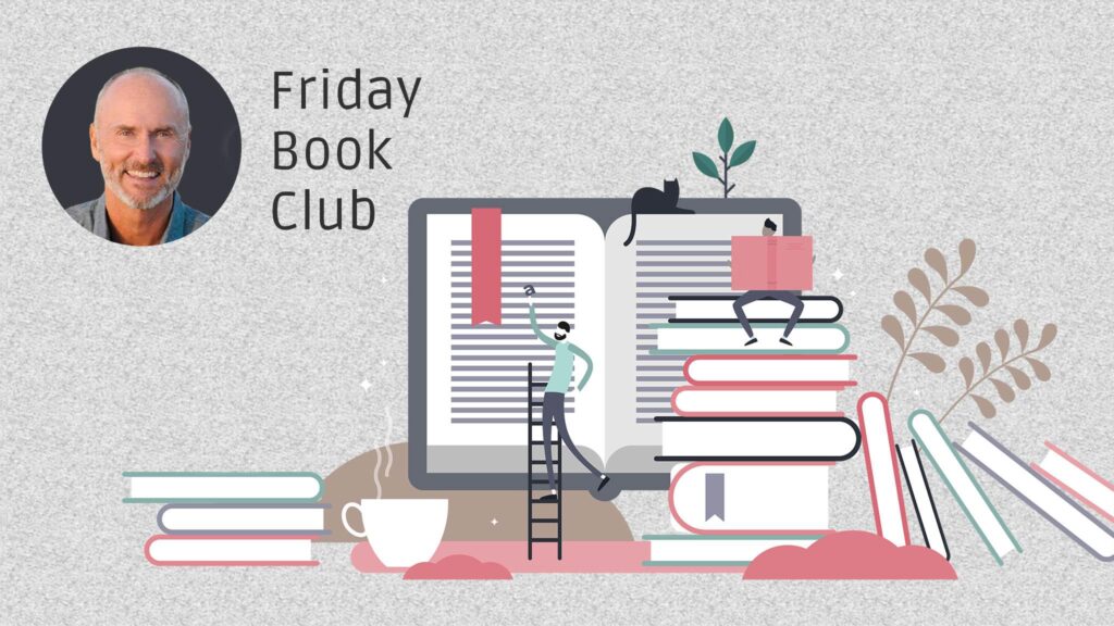 Friday Book Club: Your Recommendations by Chip Conley